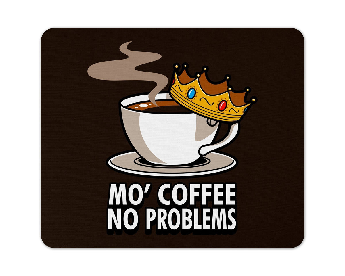 Mo Coffee No Problems Mouse Pad - Mouse Pad | Nurd Tyme — Nurdtyme LLC
